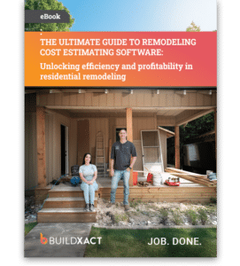 The Ultimate Guide to Remodeling Cost Estimating Software | Buildxact US